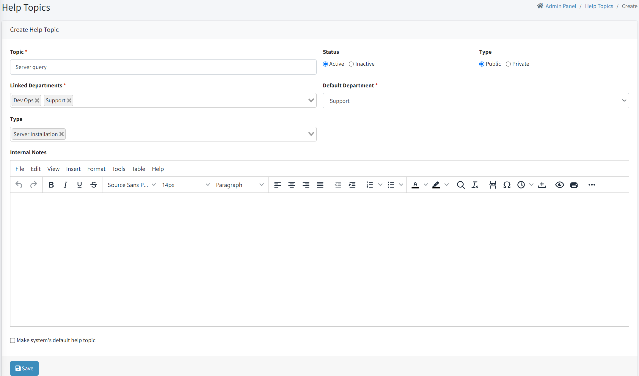 Here, the Server Installation is the Ticket Type associated with this ...